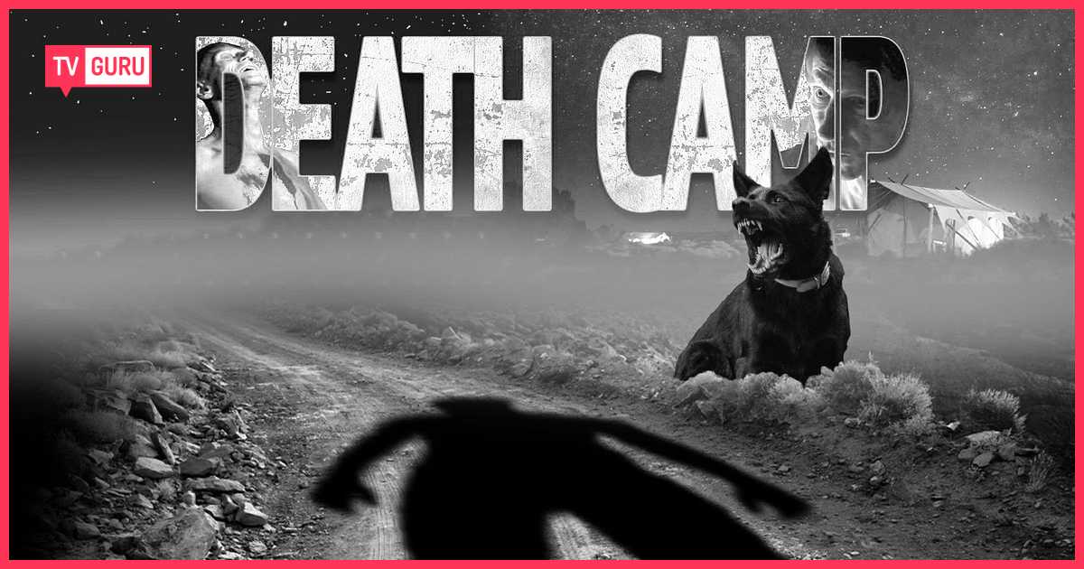Death Camp | TV.GURU