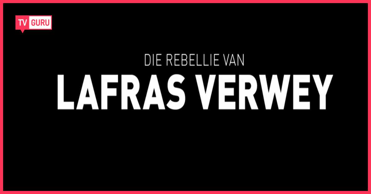 Die Rebellie van Lafras Verwey | TV.GURU