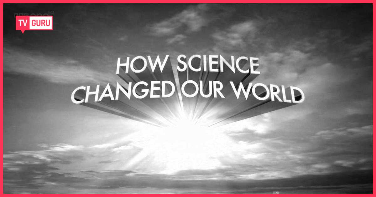 How Science Changed Our World | TV.GURU