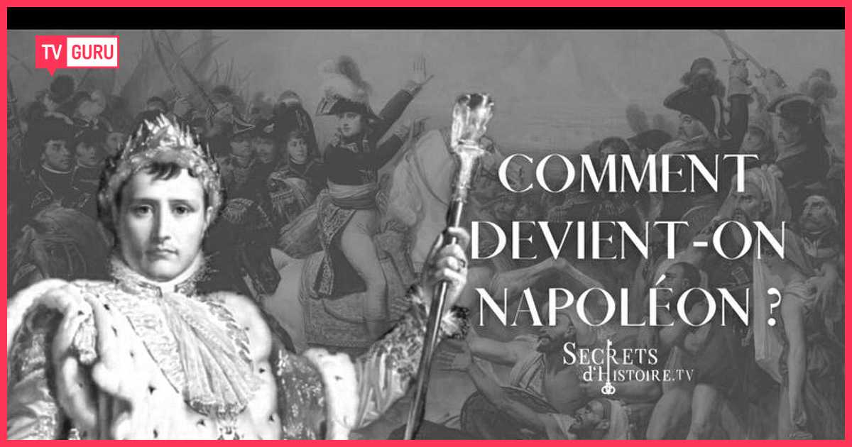 Comment devient-on Napoléon? | TV.GURU
