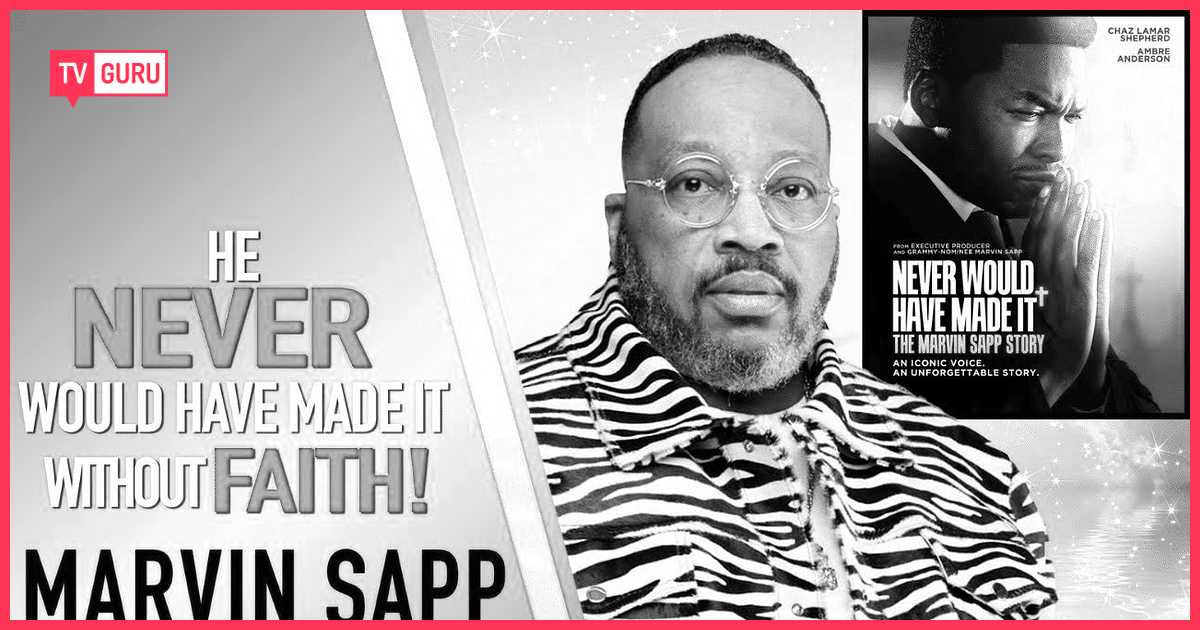 Never Would Have Made It: The Marvin Sapp Story | TV.GURU