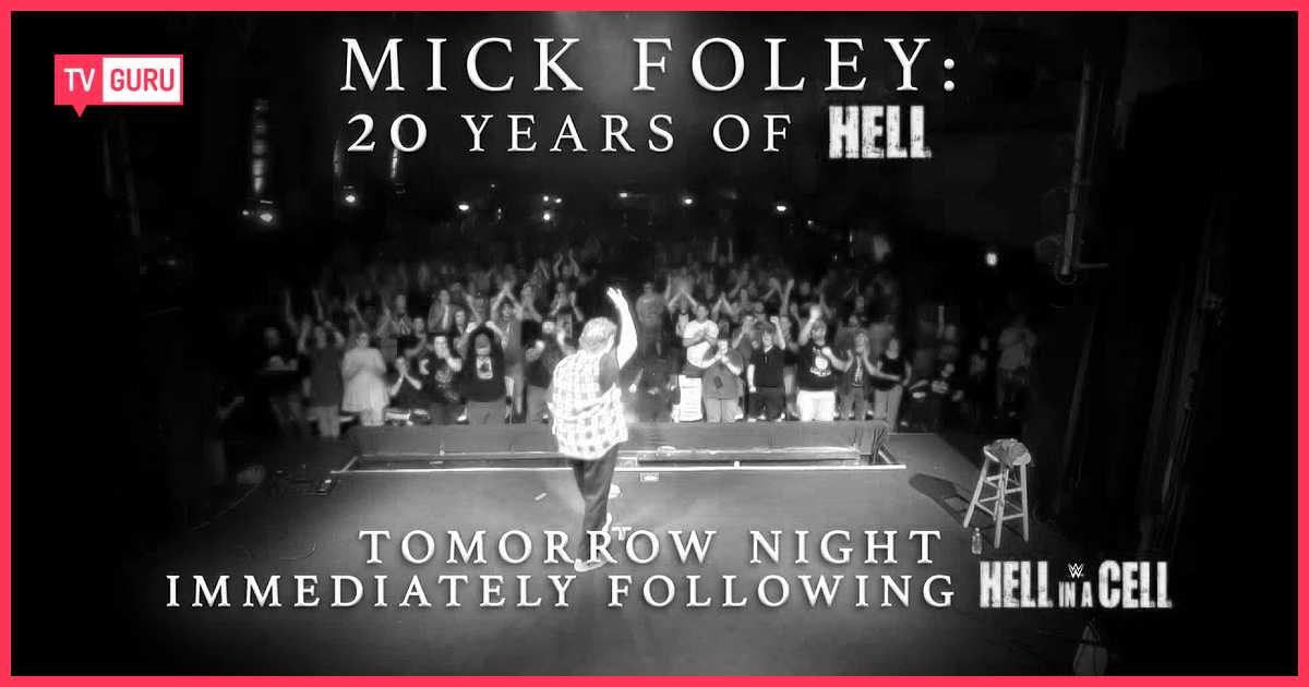 Mick Foley: 20 Years of Hell | TV.GURU