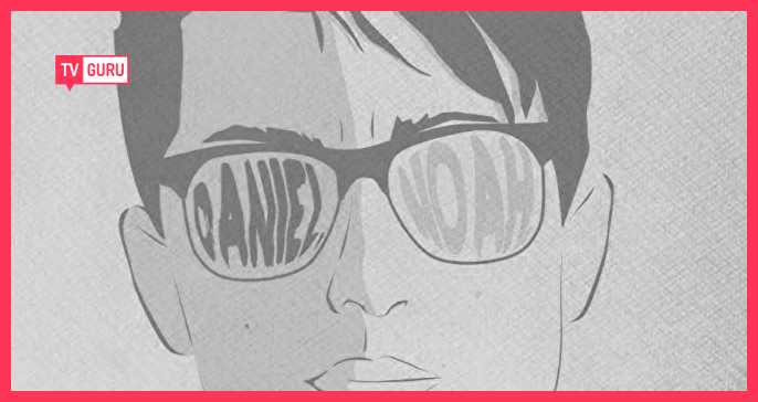 Daniel. Noah. | TV.GURU