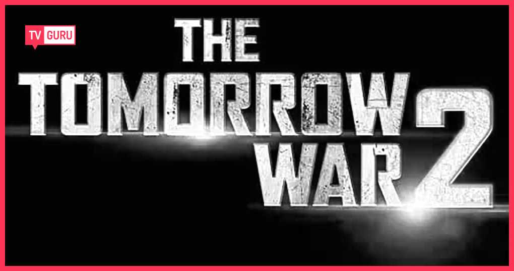 The Tomorrow War 2 | TV.GURU