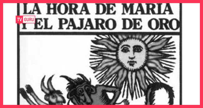 La hora de María y el pájaro de oro | TV.GURU