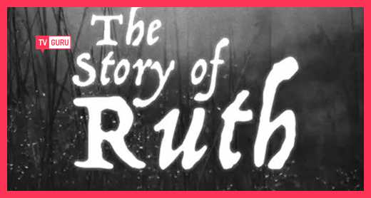 The Story of Ruth | TV.GURU
