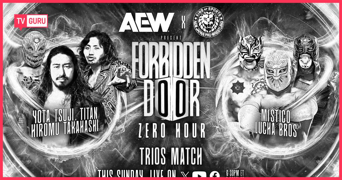 AEW x NJPW Present Forbidden Door: Zero Hour | TV.GURU
