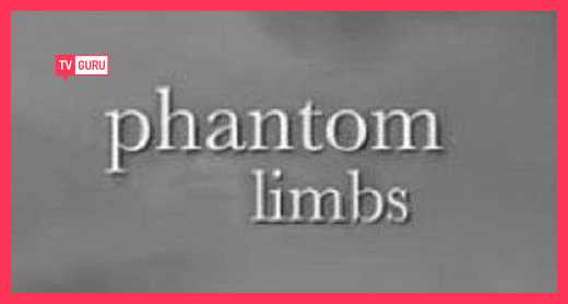 Phantom Limbs | TV.GURU