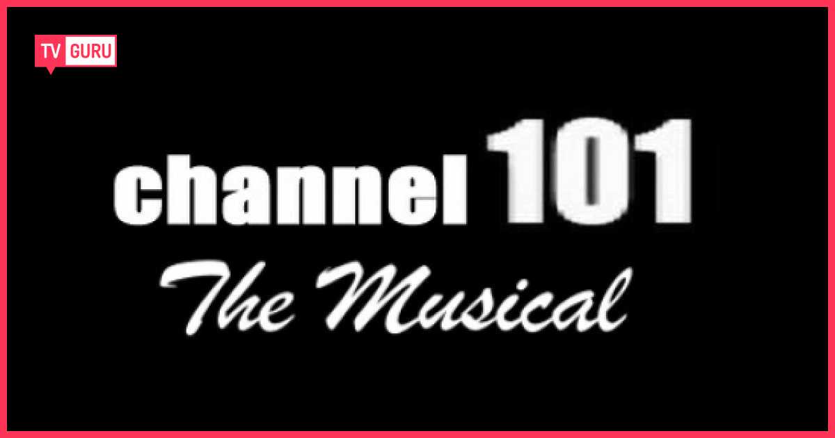 Channel 101: The Musical - TV-Serie | TV.GURU