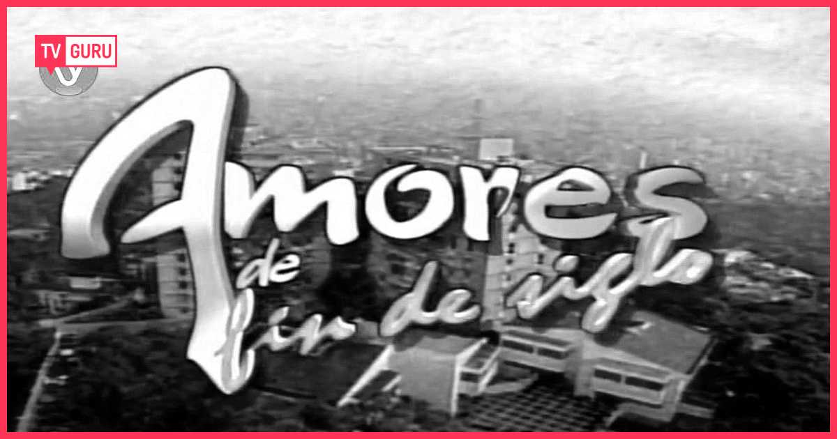 Amores de Fin de Siglo - TV-Serie | TV.GURU