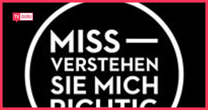 Miss-Verstehen Sie mich richtig - TV-Serie | TV.GURU