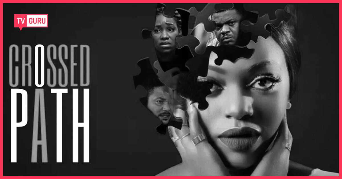 Crossed Path | TV.GURU