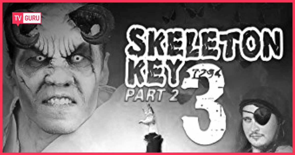 Skeleton Key 3 Part 2 | TV.GURU