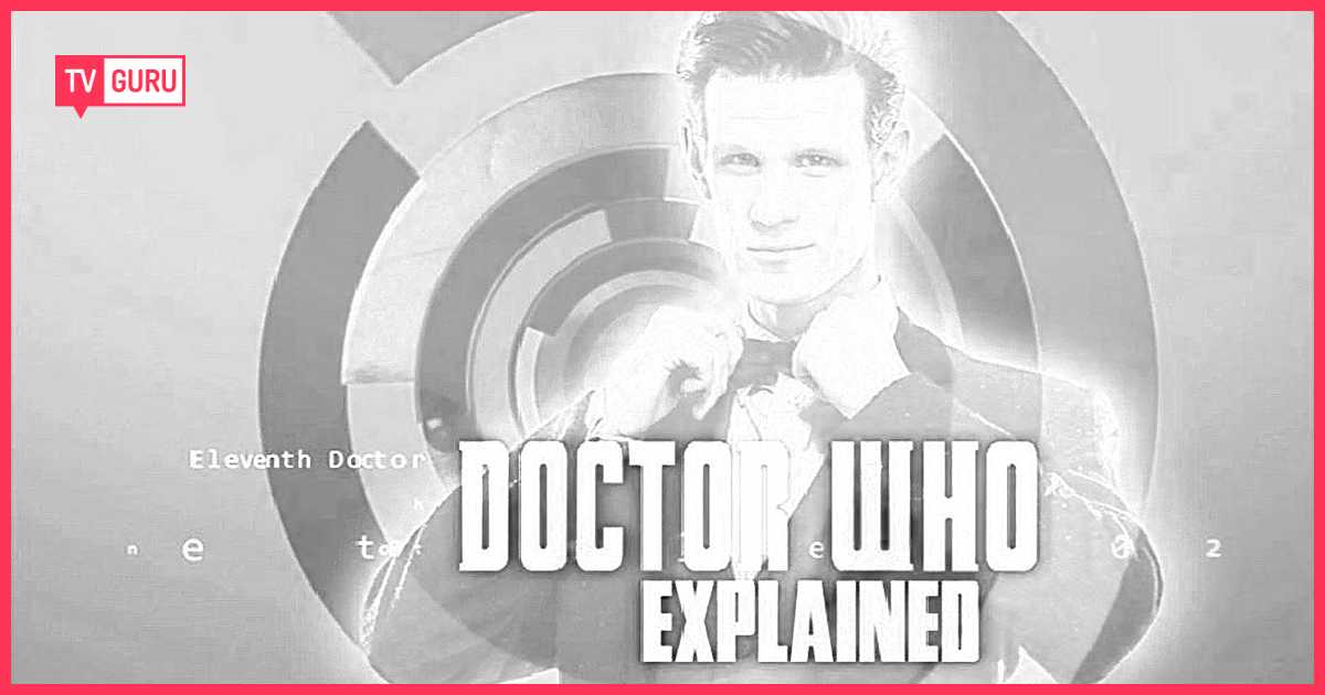 Doctor Who Explained | TV.GURU