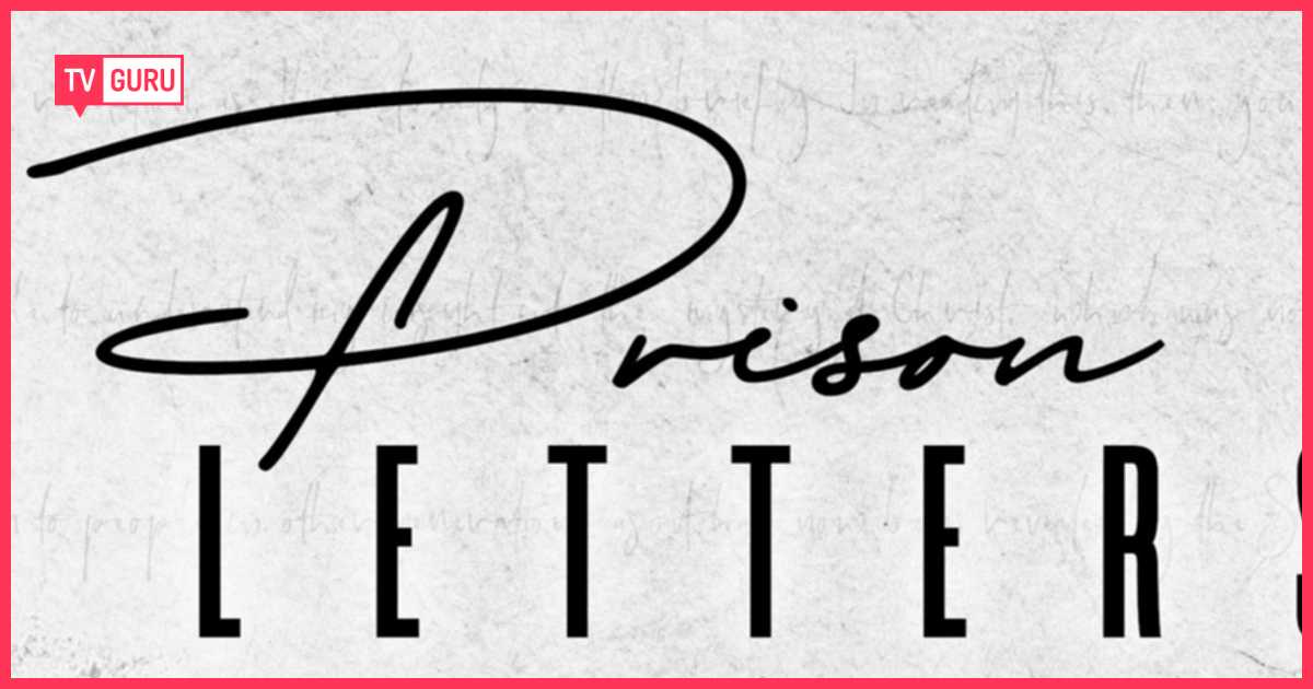 Prison Letters - TV-Serie | TV.GURU