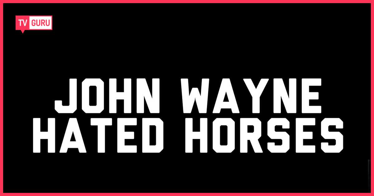 John Wayne Hated Horses | TV.GURU